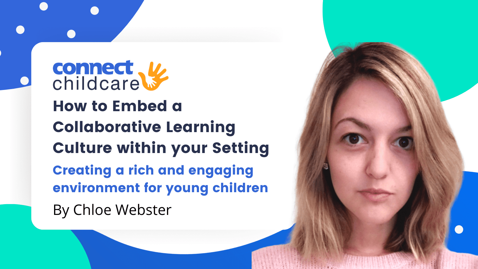 How to Embed a Collaborative Learning Culture within your Setting - Connect Childcare
