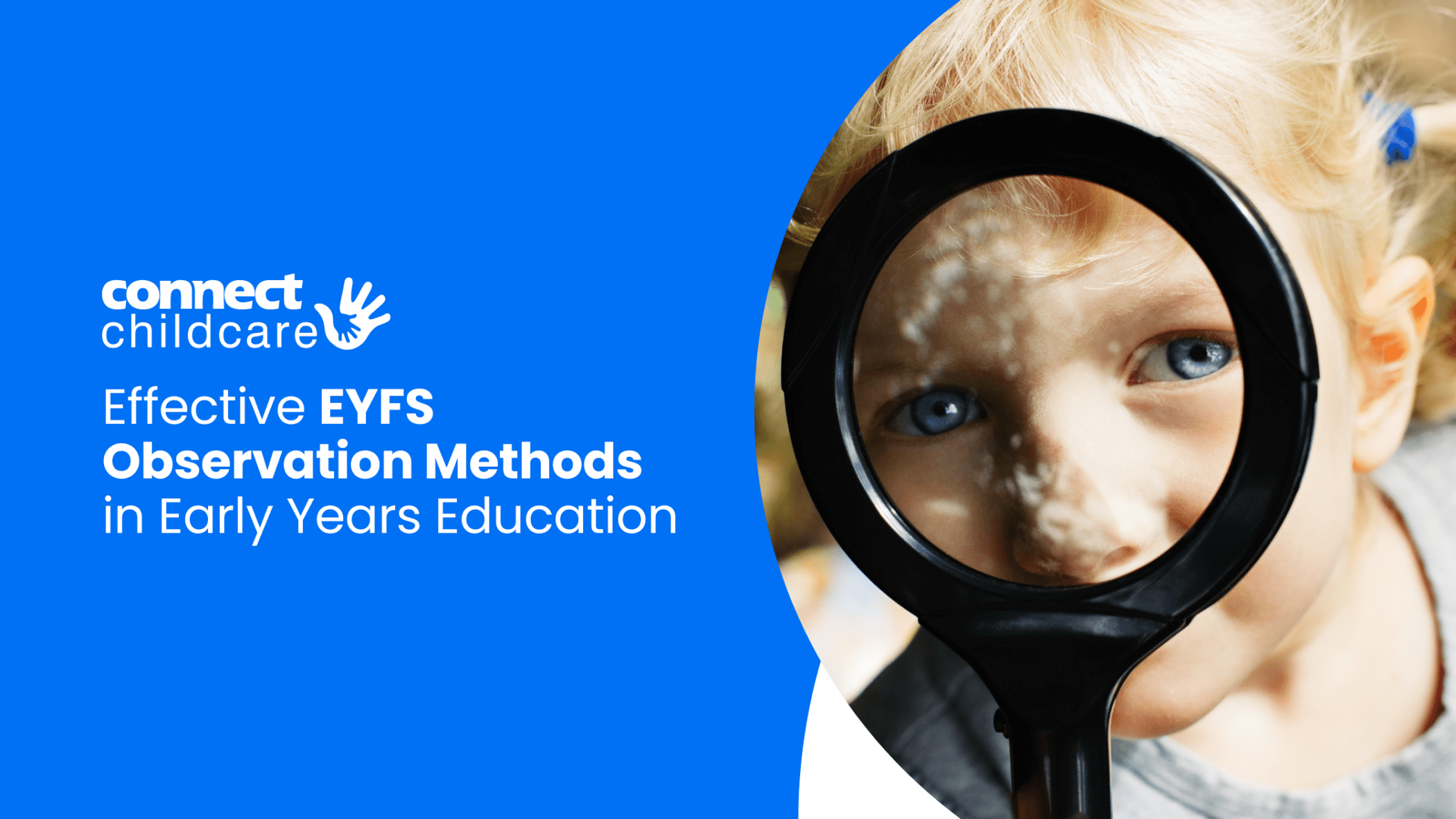 Effective EYFS Observation Methods in Early Years Education Effective EYFS Observation Methods in Early Years Education