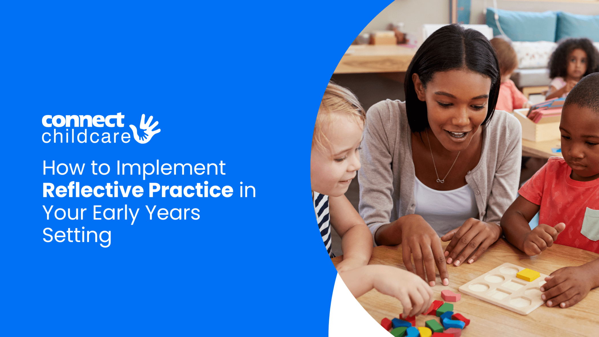 Implementing Reflective Practice in Your Early Years Setting